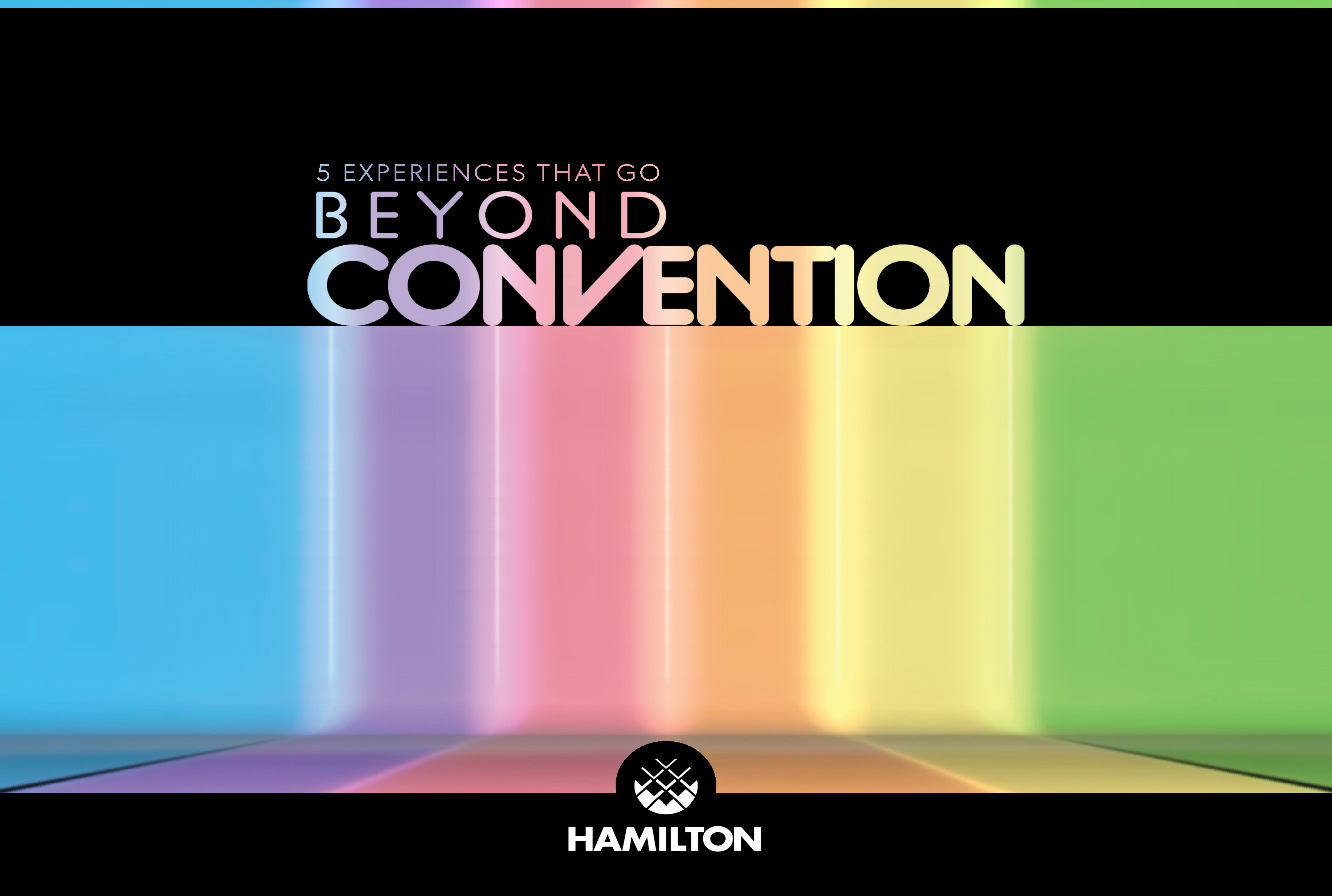 5 Experiences That Go Beyond Convention Download